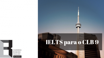 IELTS para o CLB 9? | Visto Permanente para o Canadá
